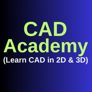CAD Academy- Learn AutoCAD in Hindi & English